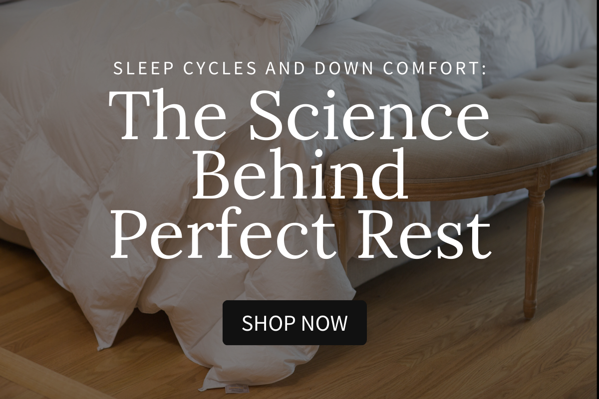 Sleep Cycles and Down Comfort: The Science Behind Perfect Rest – Cozy Down