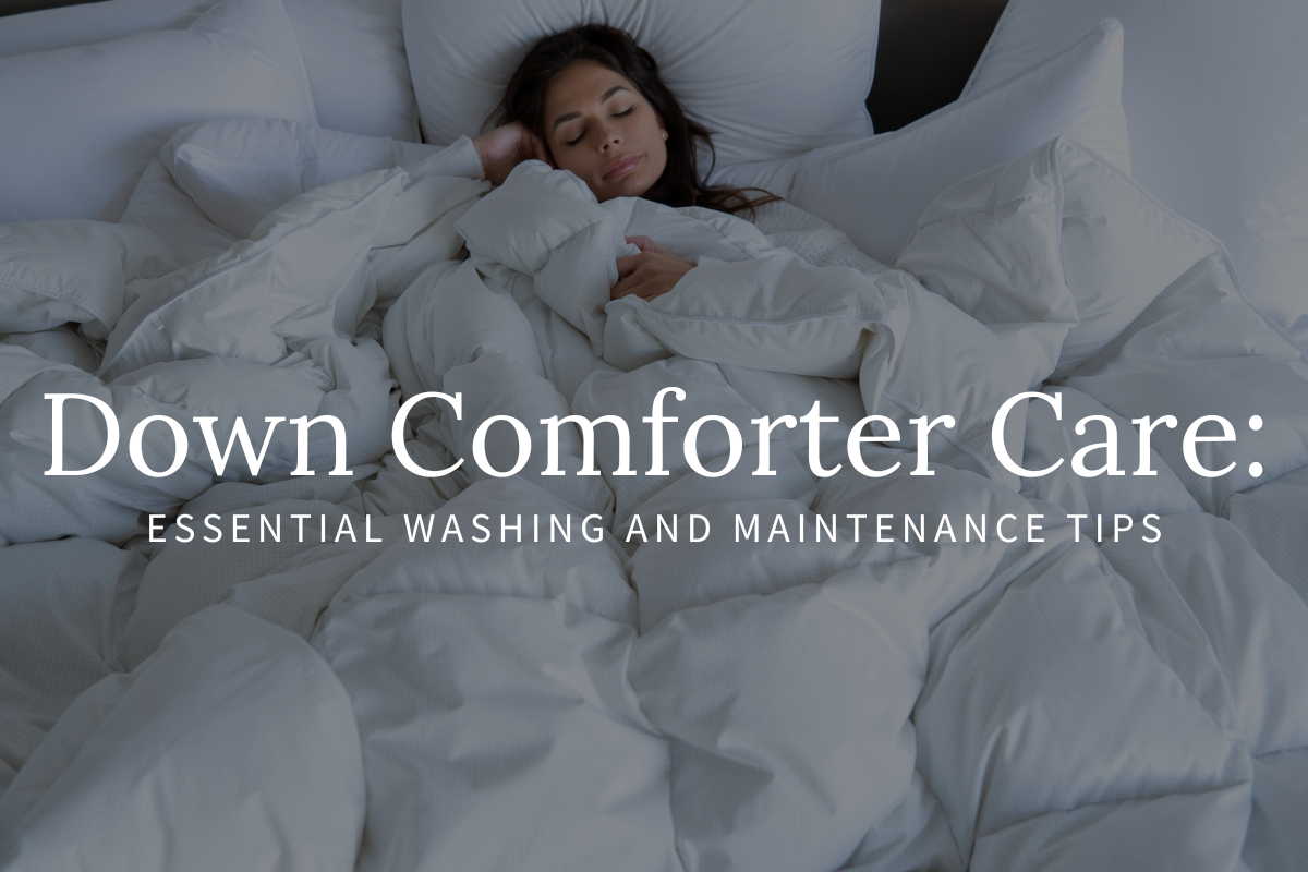 Down Comforter Care: Essential Washing and Maintenance Tips – Cozy Down